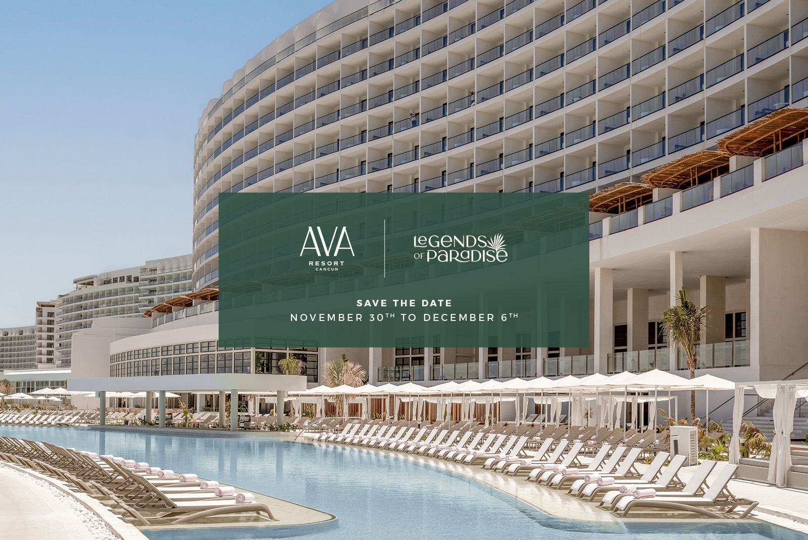 Legends Of Paradise 2025 at AVA Resort Cancun